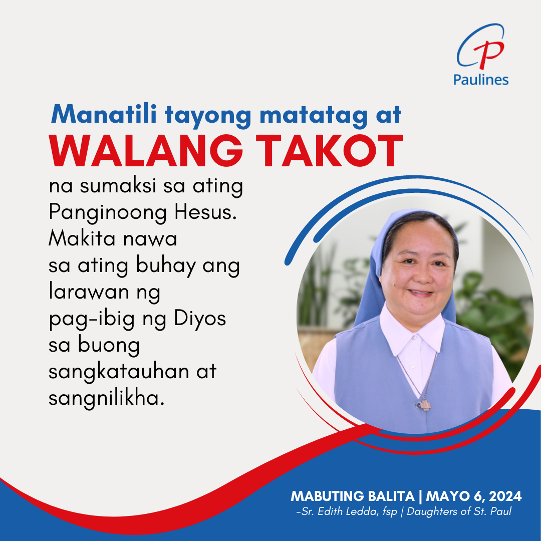 Mayo 6, 2024 – Lunes sa Ika-6 na Linggo ng Pasko ng Pagkabuhay ...